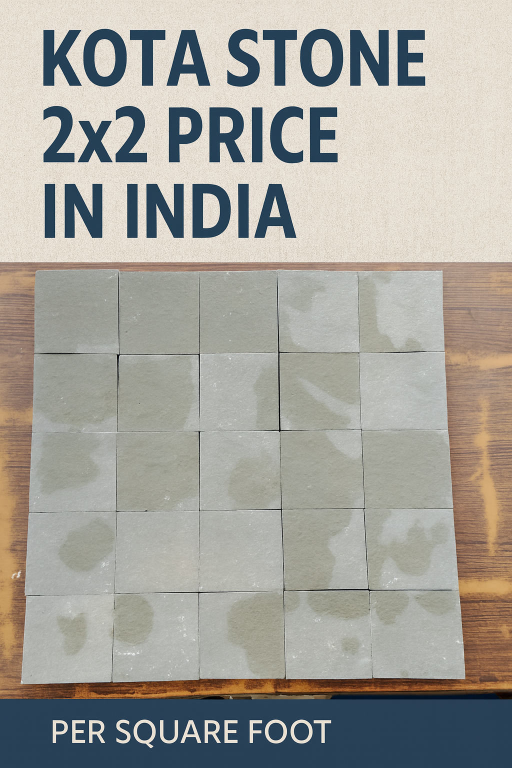 Kota Stone 2x2 Price in India | Per Sq Ft Rate